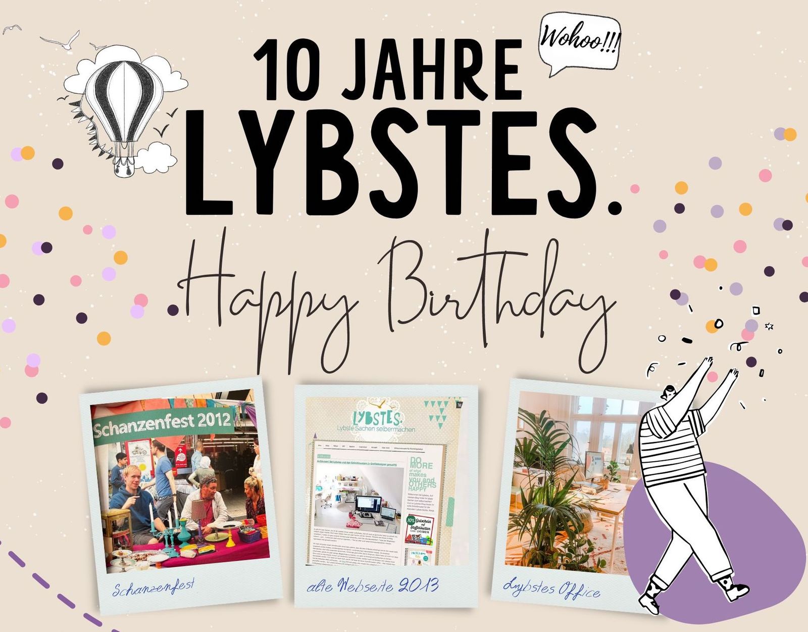 Geburtstagssause: 10 Jahre Lybstes! - Lybstes.